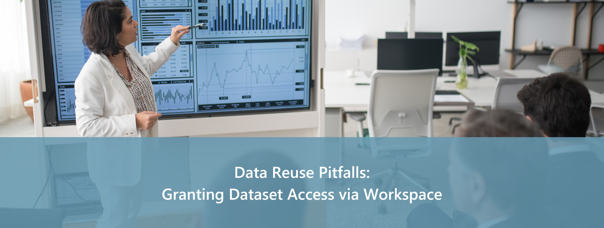 Data Reuse Pitfalls: Granting Dataset Access via Workspace